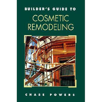 Builder's Guide to Cosmetic Remodeling
