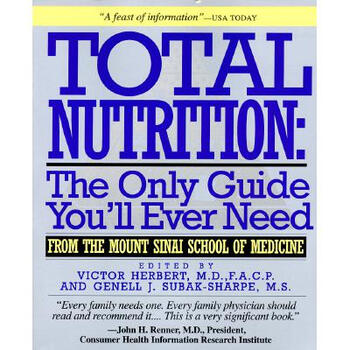 Total Nutrition: The Only Guide You'll Ever ...