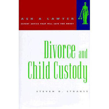 Divorce and Child Custody: Ask a Lawyer