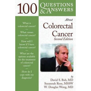 100 Questions & Answers about Colorectal Cancer