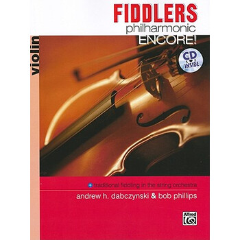 【】Fiddlers Philharmonic Encore!: Violin,
