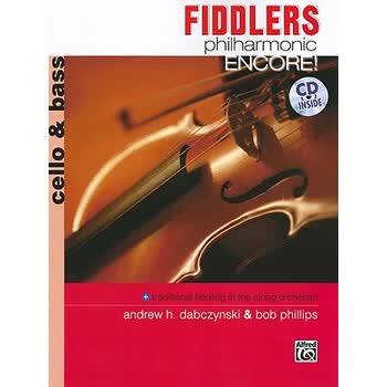 【】Fiddlers Philharmonic Encore!: Cello &