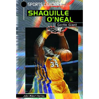 【】Shaquille O'Neal: Gentle Giant