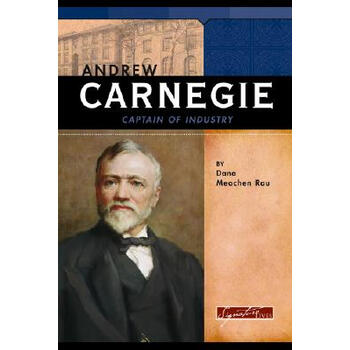 【】Andrew Carnegie: Captain of