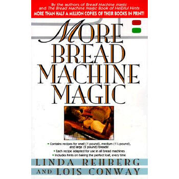 【】More Bread Machine Magic