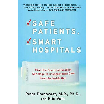 【】Safe Patients, Smart Hospitals: How One