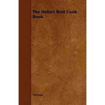 【】The Delta's Best Cook Book