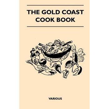 【】The Gold Coast Cook Book