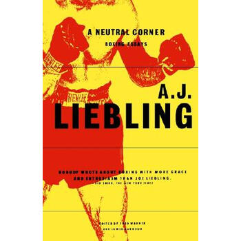 【】A Neutral Corner: Boxing Essays