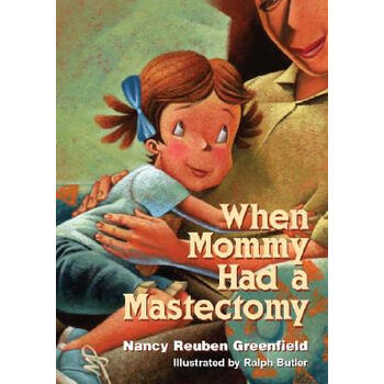 【】When Mommy Had a Mastectomy
