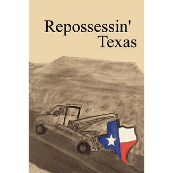 【】Repossessin' Texas