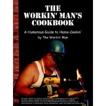 【】The Workin' Man's Cookbook