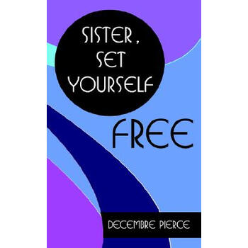 【】Sister, Set Yourself Free!
