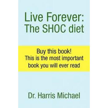 【】Live Forever: The Shoc Diet