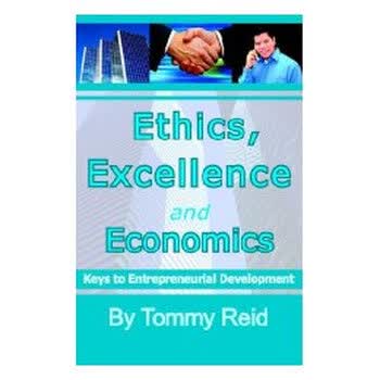 【】Ethics, Excellence and Economics