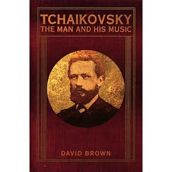 【】Tchaikovsky: The Man and H