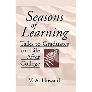 Seasons of Learning: Talks to Graduates on L...