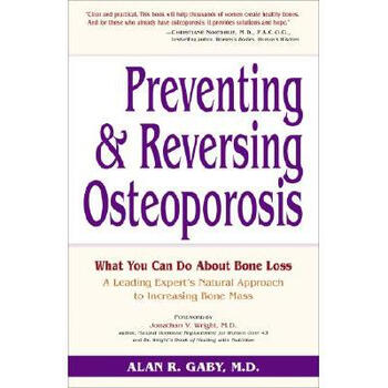 Preventing and Reversing Osteoporosis: What ...