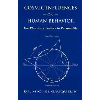 Cosmic Influences on Human Behaviour: The Pl...