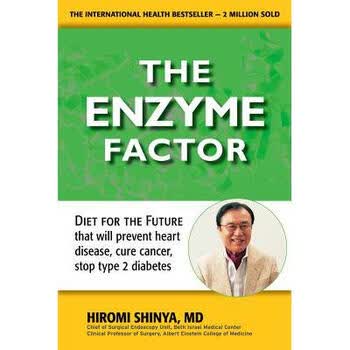 Enzyme Factor: Diet for the Future That Will...