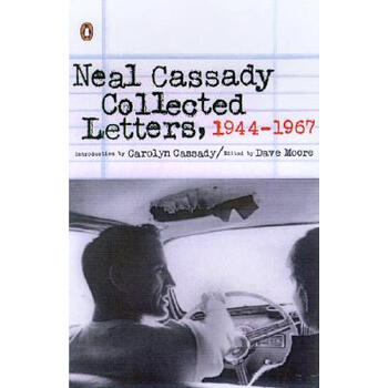 【】Neal Cassady Collected Letters,