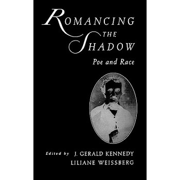 【】Romancing the Shadow: Poe and