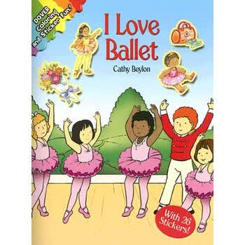 【】I Love Ballet [With Stickers]