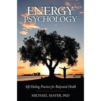 【】Energy Psychology: Self-Healing