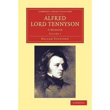 【】Alfred, Lord Tennyson: A Memoir