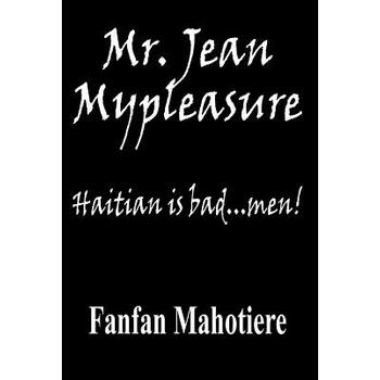 【】Mr. Jean Mypleasure: Haitian Is