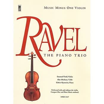 【】Ravel: The Piano Trio: Violin [With CD