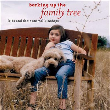 Barking Up the Family Tree: Kids and Their A...