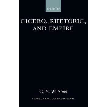 【】Cicero, Rhetoric, and Empire