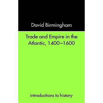 【】Trade and Empire in the Atlantic