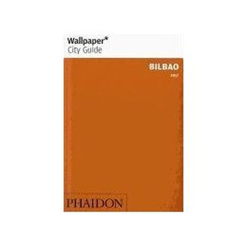 【】Wallpaper City Guide Bilbao