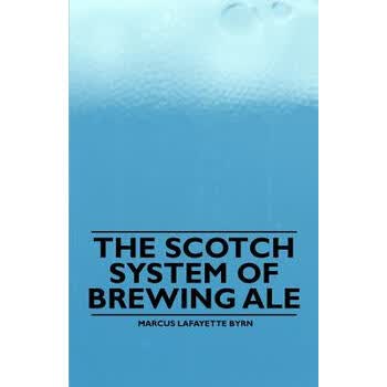 【】The Scotch System of Brewing Ale