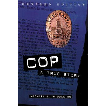 【】Cop Cop: A True Story a True