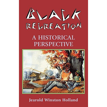【】Black Recreation: A Historical