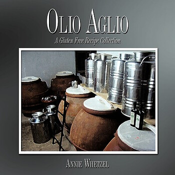 【】Olio Aglio: A Gluten Free Recip