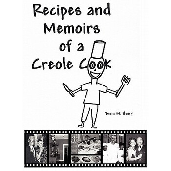 【】Recipes and Memoirs of a Creole