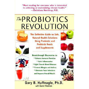 The Probiotics Revolution: The Definitive Gu...