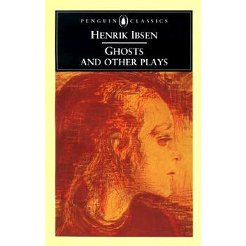 【】Ghosts and Other Plays