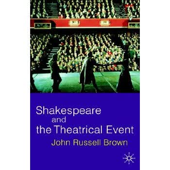 【】Shakespeare and the Theatrical