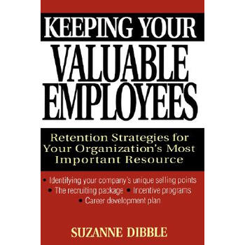 【】Keeping Your Valuable Employees: