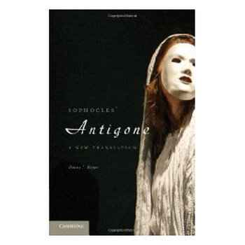 【】Sophocles' Antigone: A New