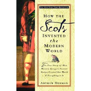 【】How the Scots Invented the Modern World: