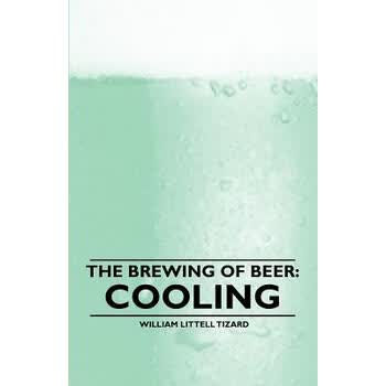 【】The Brewing of Beer: Cooling