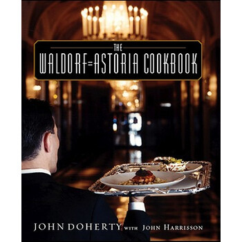 【】The Waldorf-Astoria Cookbook