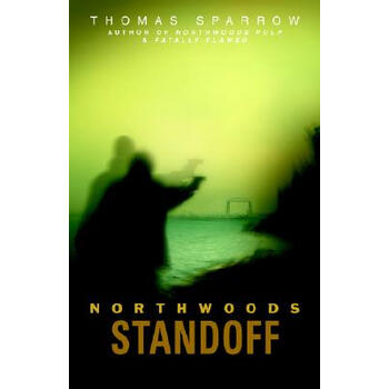 【】Northwoods Standoff