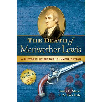 【】The Death of Meriwether Lewis: A